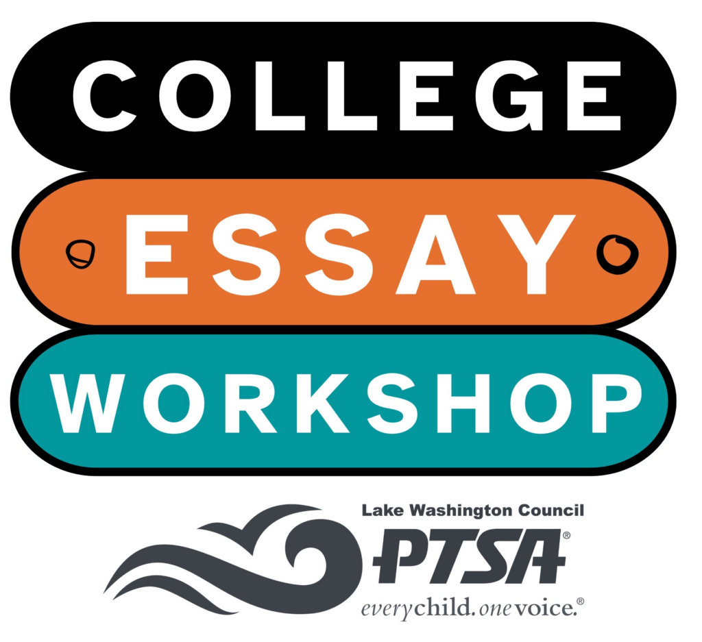 College Essay Workshop – Lake Washington PTSA Council 2.8